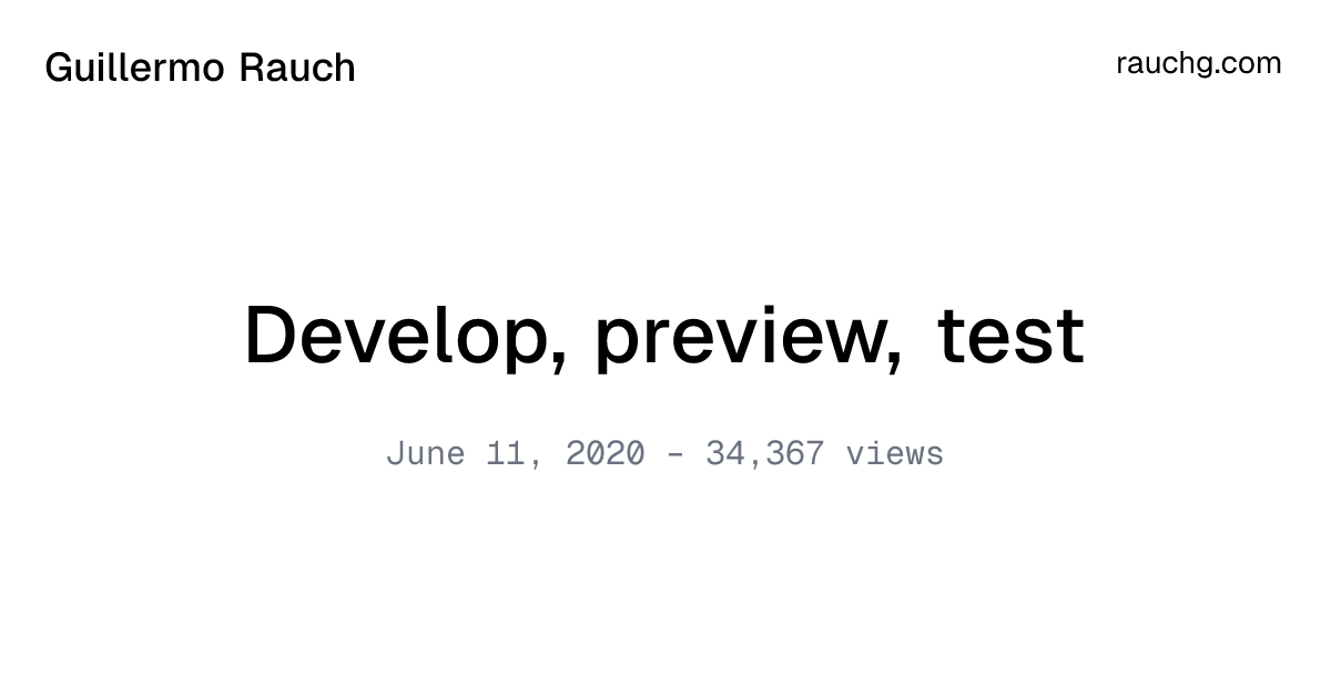 Develop, Preview, Test
